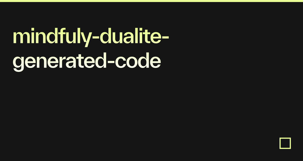 mindfuly-dualite-generated-code - Codesandbox