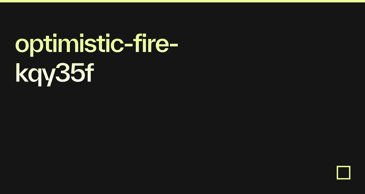 optimistic-fire-kqy35f - Codesandbox
