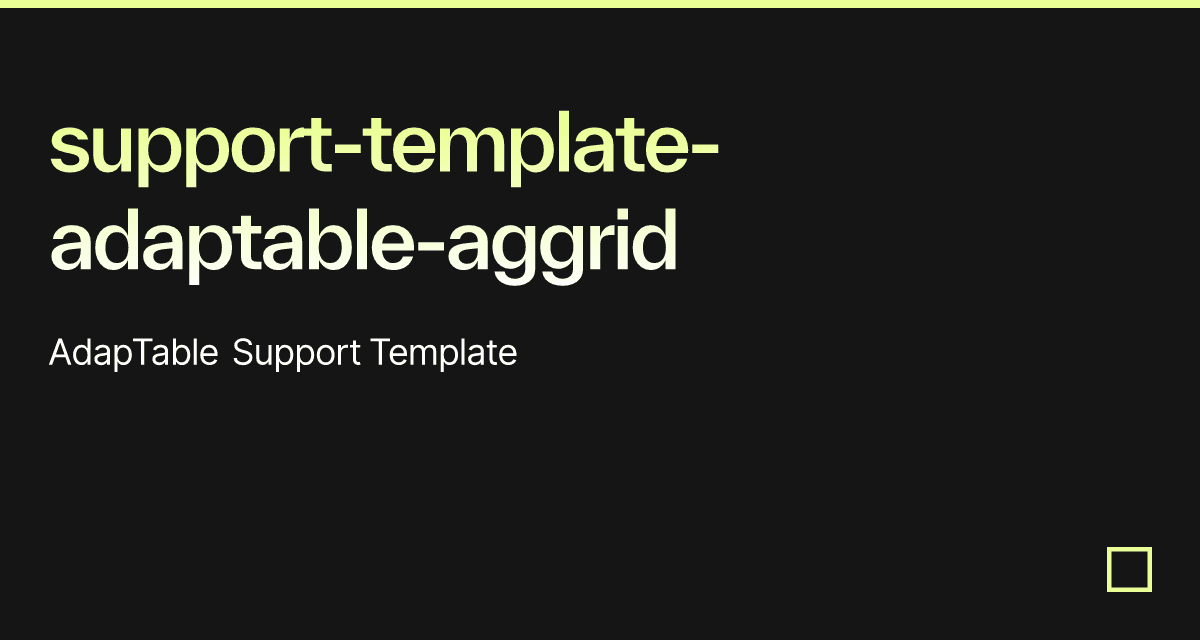 support-template-adaptable-aggrid - Codesandbox