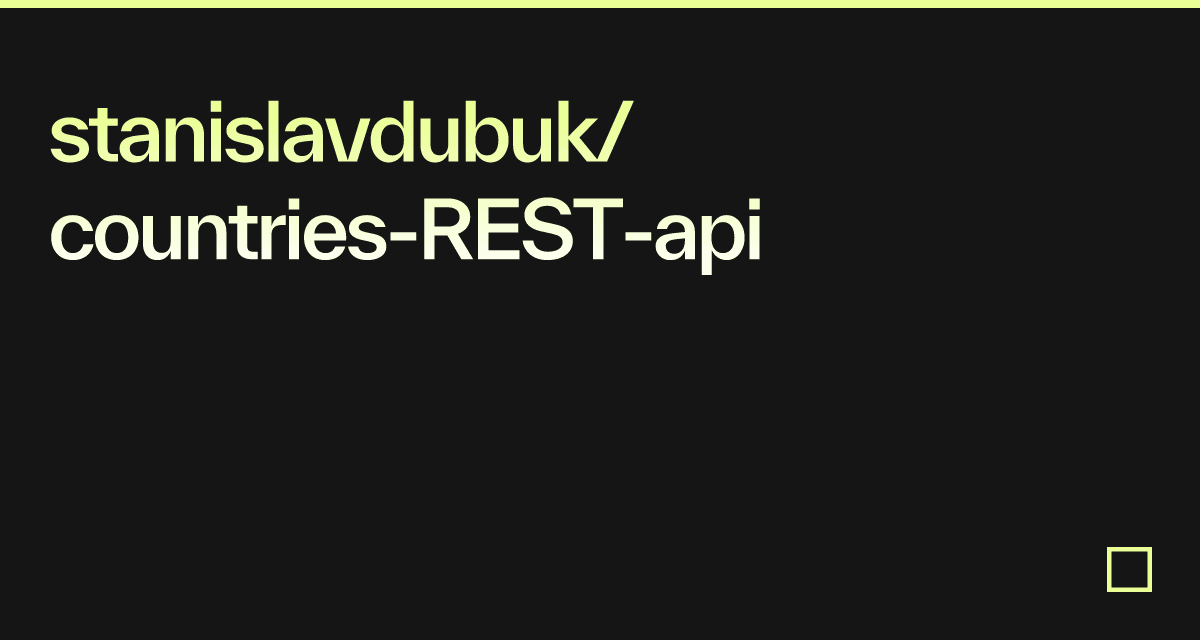 stanislavdubuk/countries-REST-api - Codesandbox