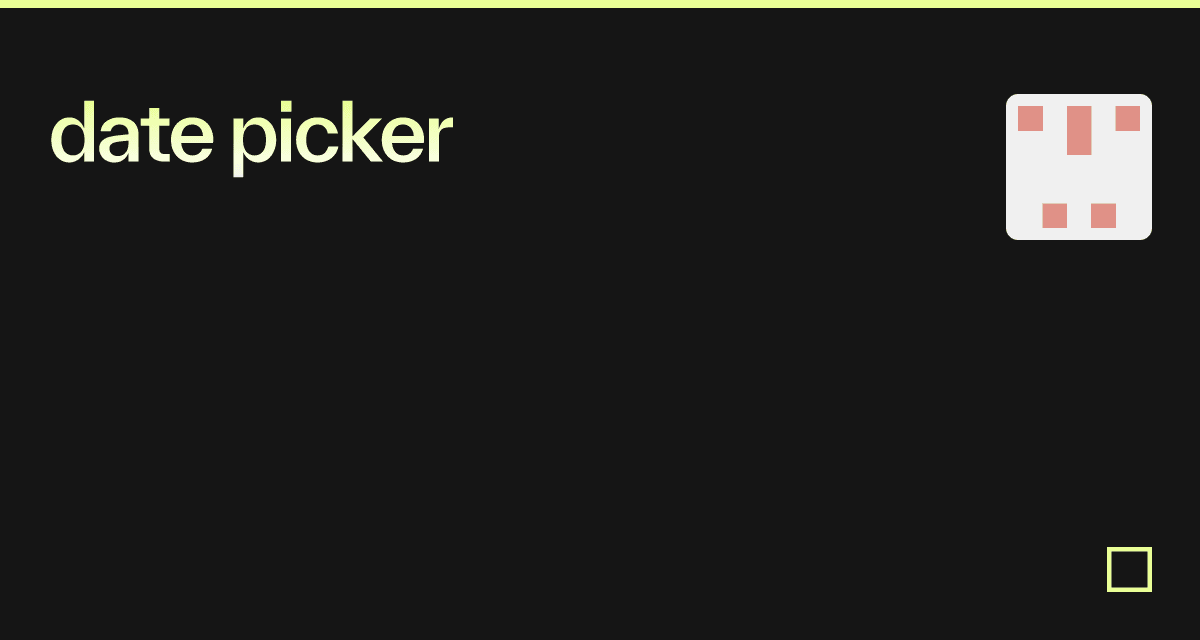 date picker - Codesandbox