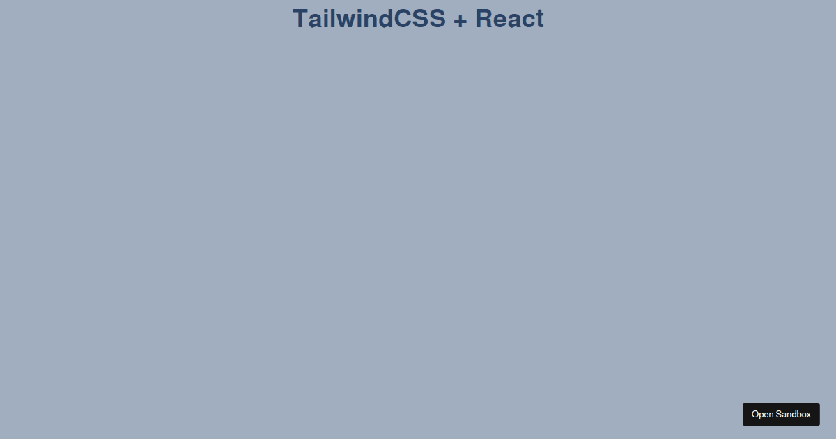 react-tailwind-setup - Codesandbox react-tailwind-setup - Codesandbox