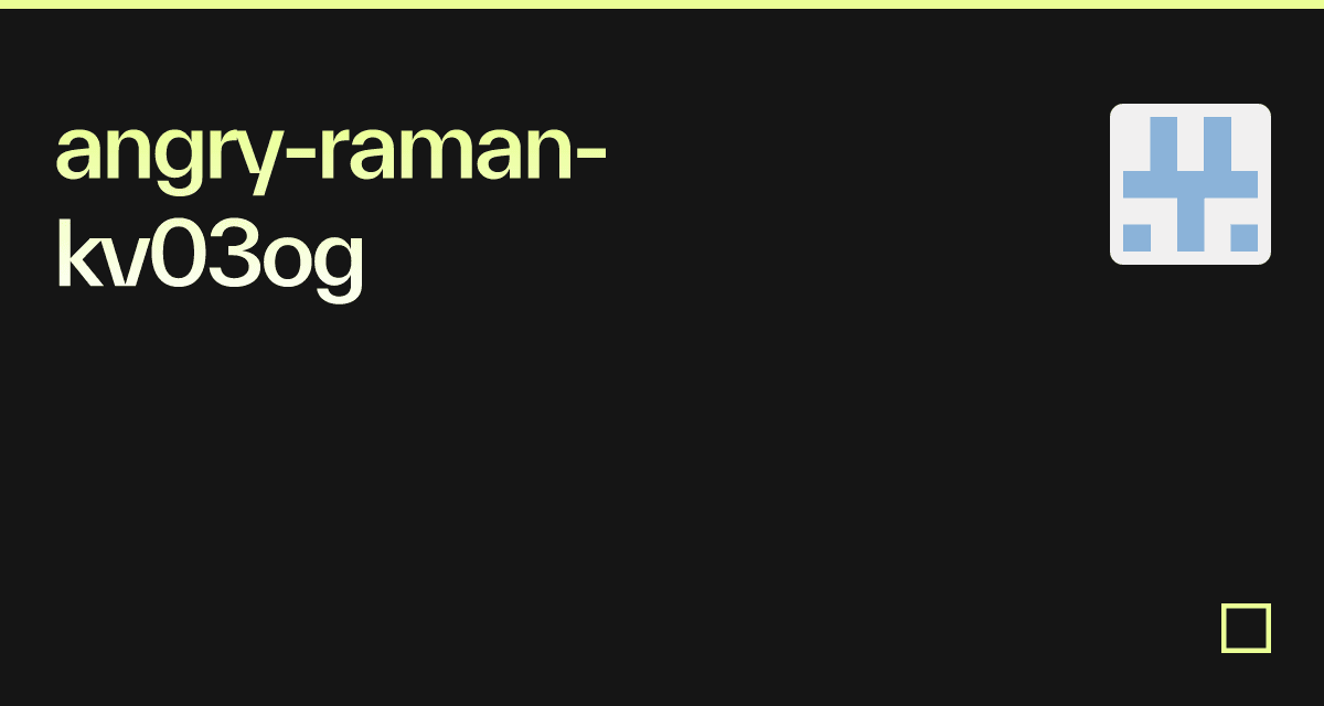 angry-raman-kv03og - Codesandbox