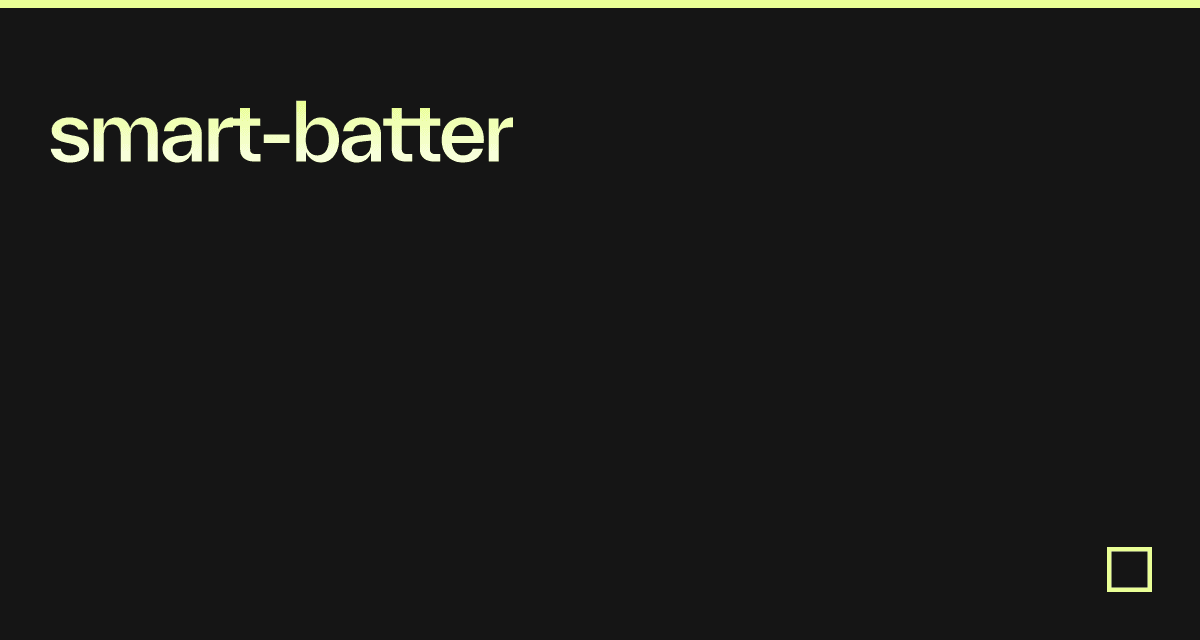 smart-batter - Codesandbox