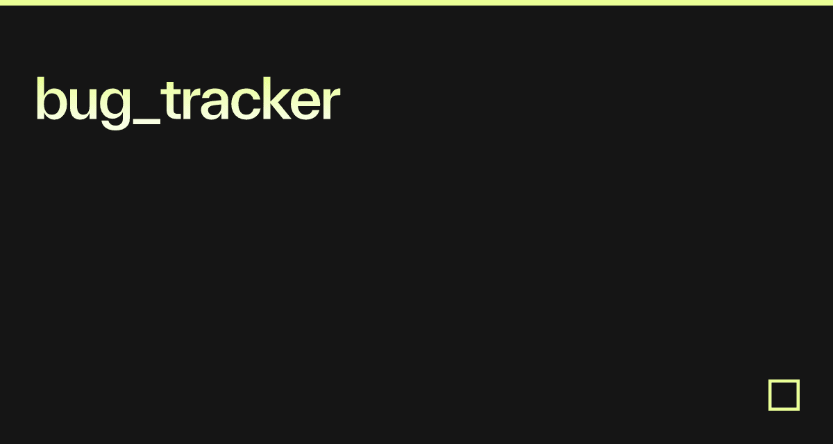 bug_tracker - Codesandbox