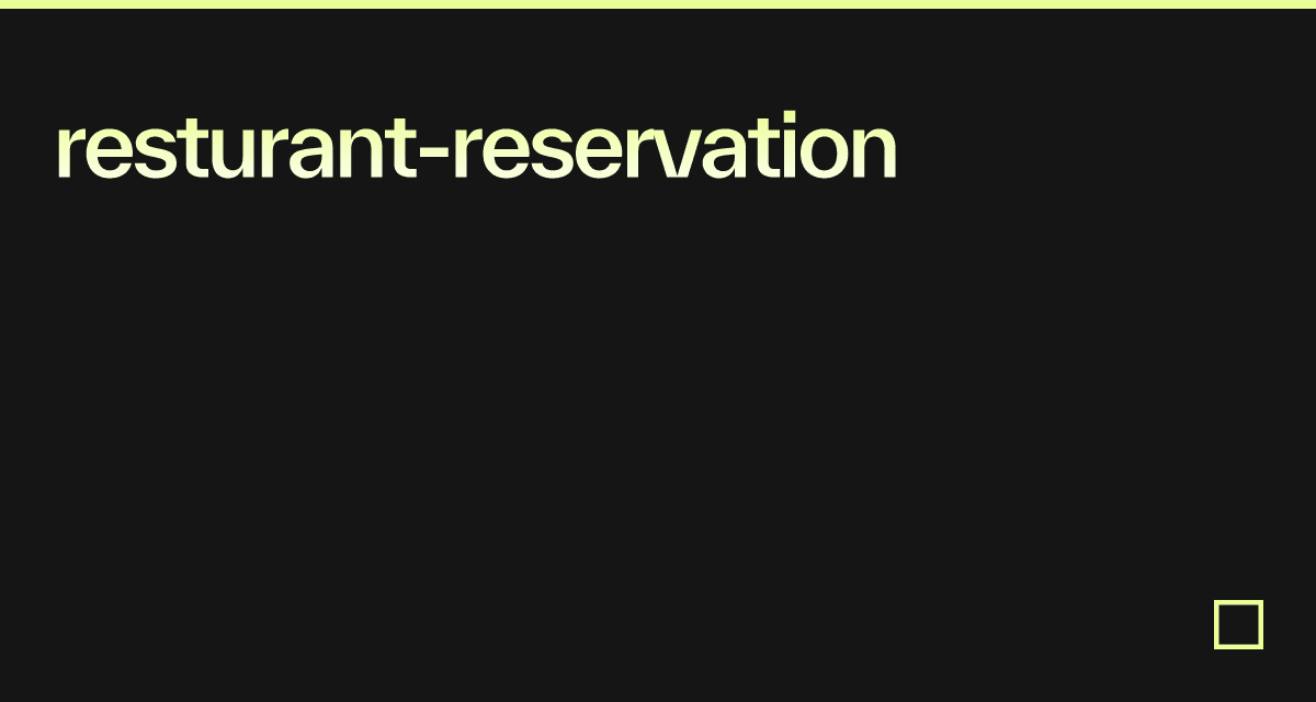 resturant-reservation - Codesandbox