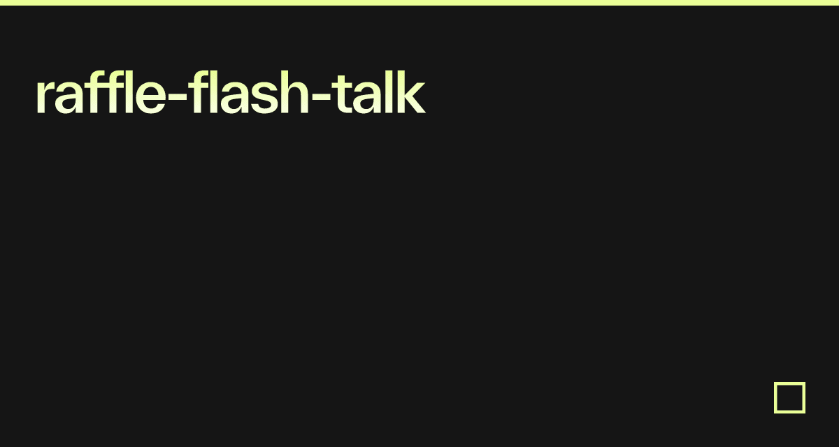 raffle-flash-talk - Codesandbox