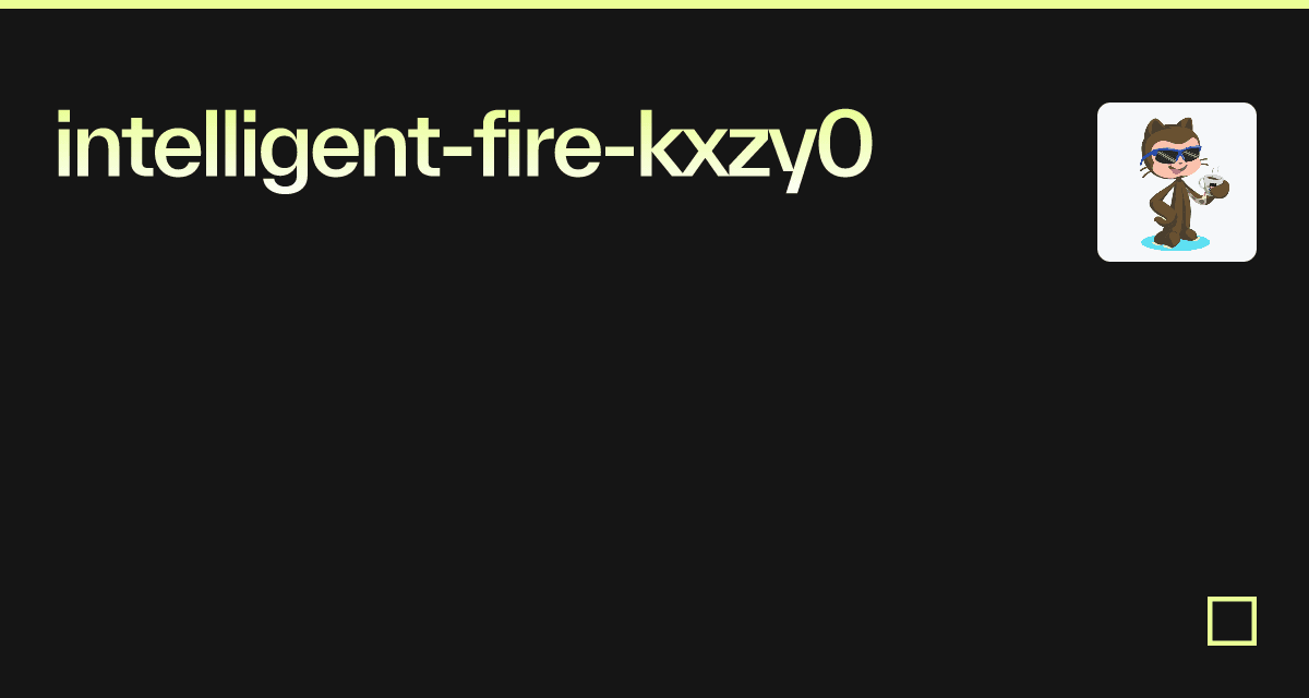intelligent-fire-kxzy0 - Codesandbox
