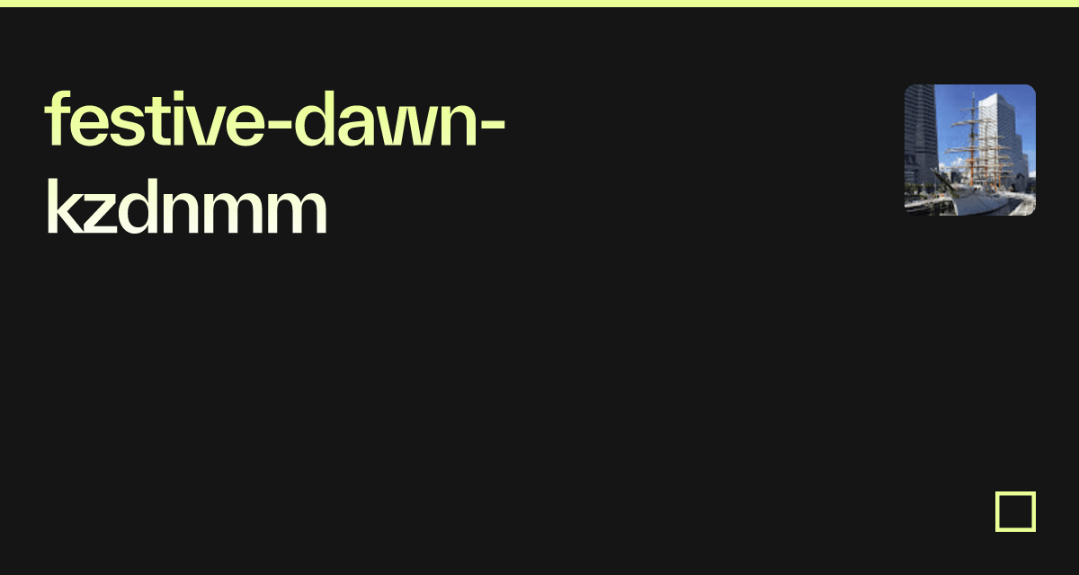 festive-dawn-kzdnmm - Codesandbox