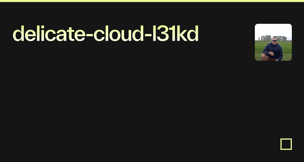 delicate-cloud-l31kd - Codesandbox