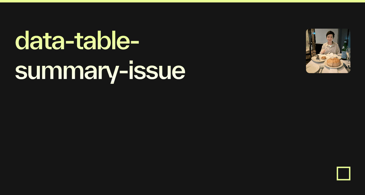 Data Table Summary Issue Codesandbox