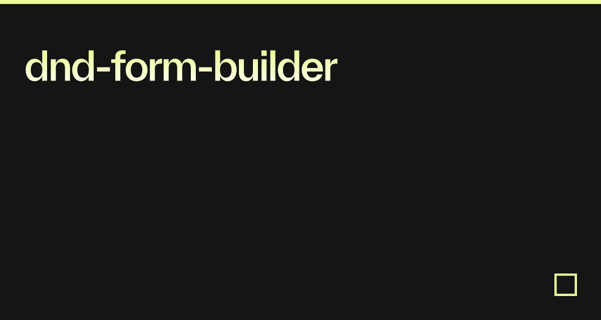 dnd-form-builder - Codesandbox