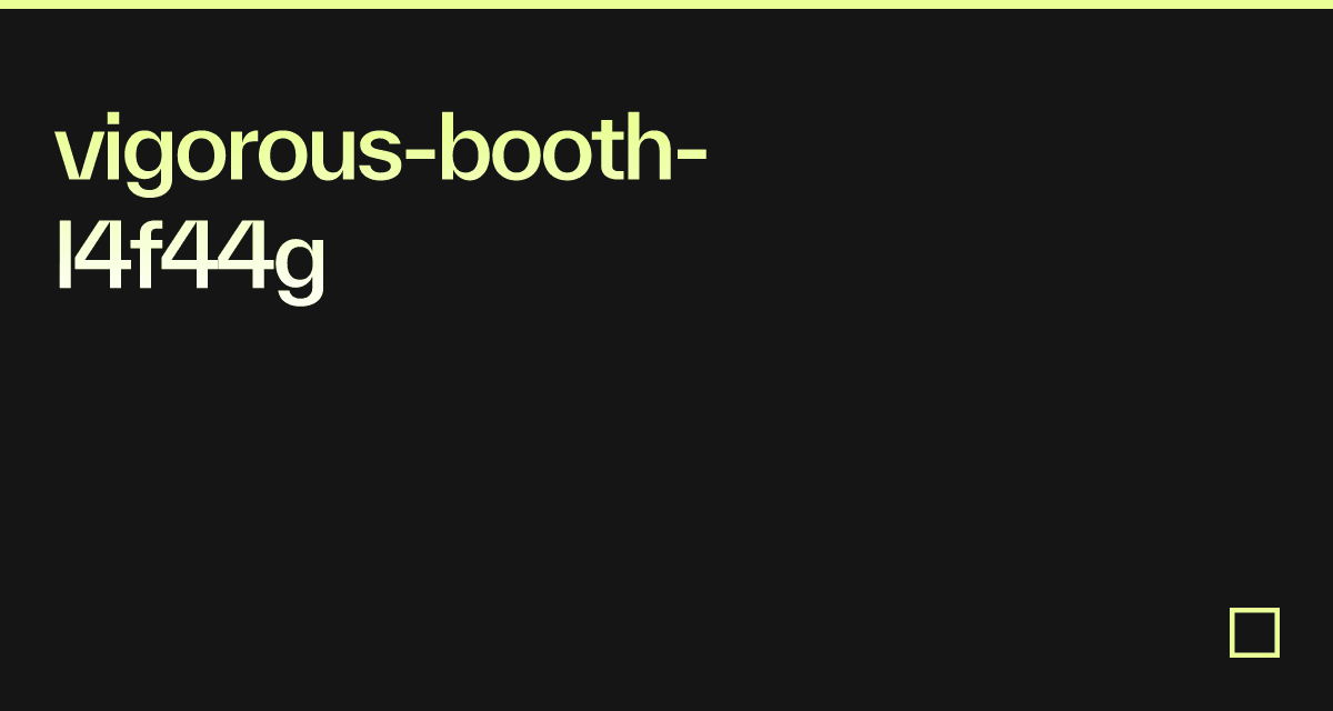 vigorous-booth-l4f44g - Codesandbox