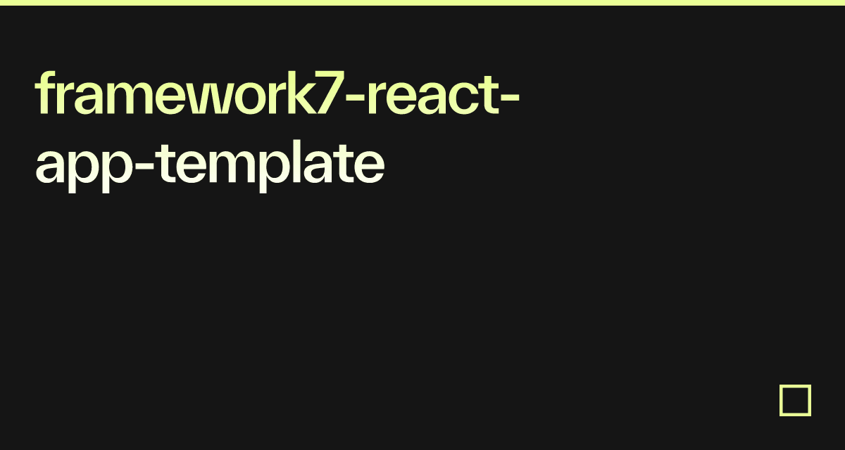 framework7-react-app-template - Codesandbox