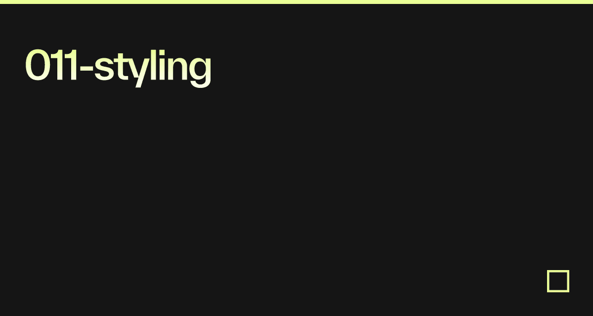 011-styling - Codesandbox