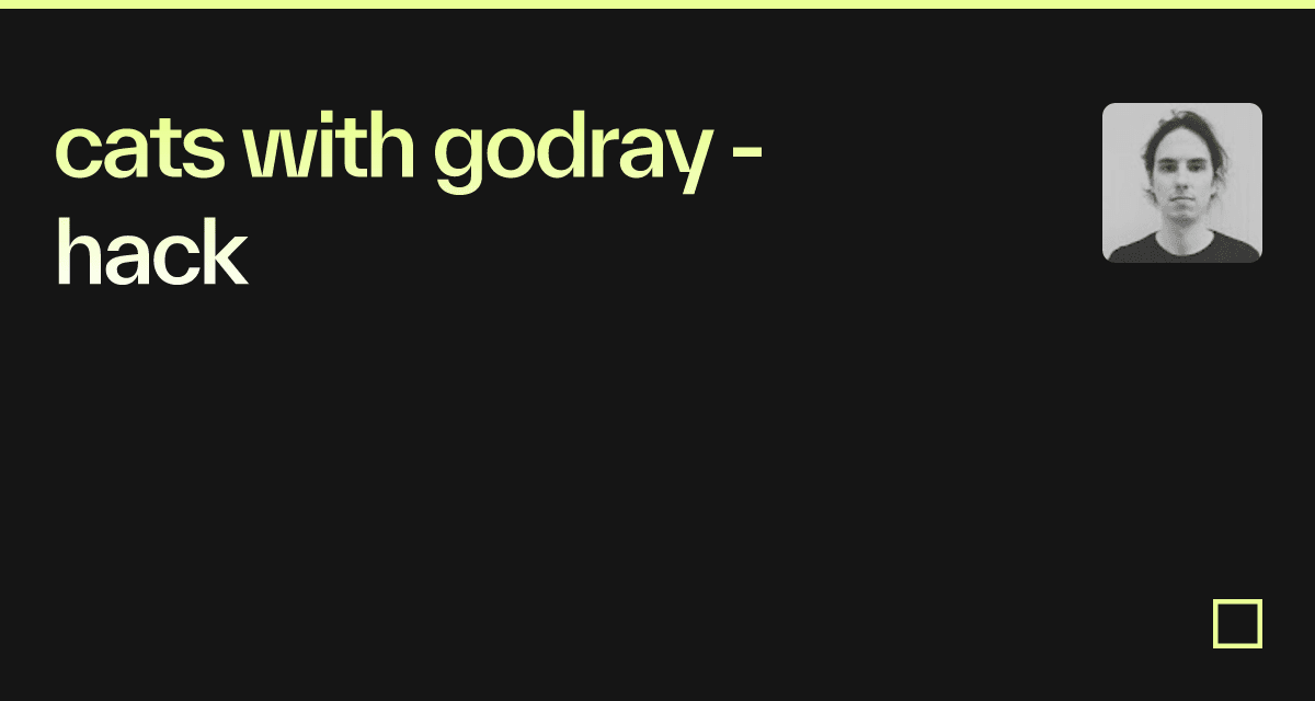 cats with godray - hack - Codesandbox