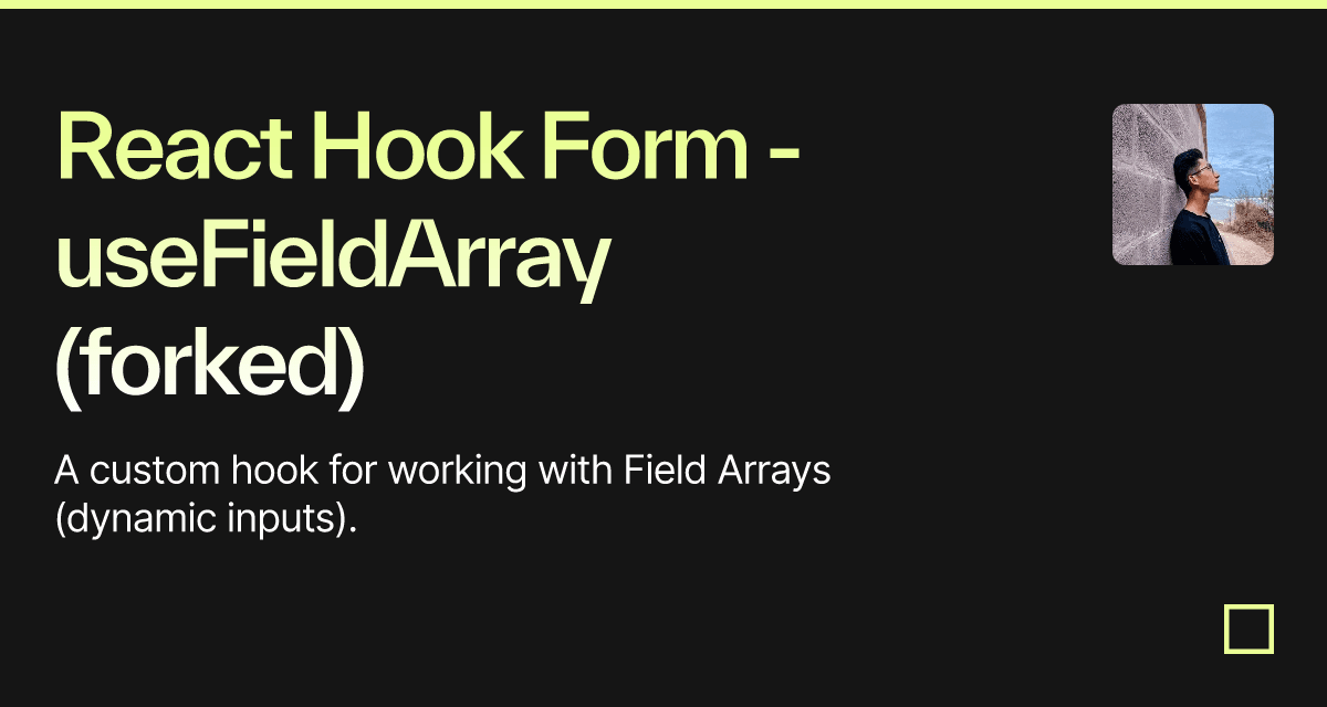 React Hook Form - useFieldArray (forked) - Codesandbox