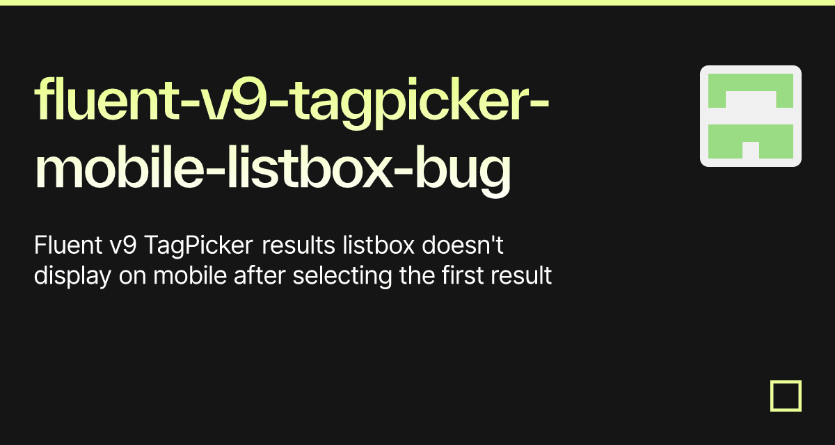 fluent-v9-tagpicker-mobile-listbox-bug - Codesandbox