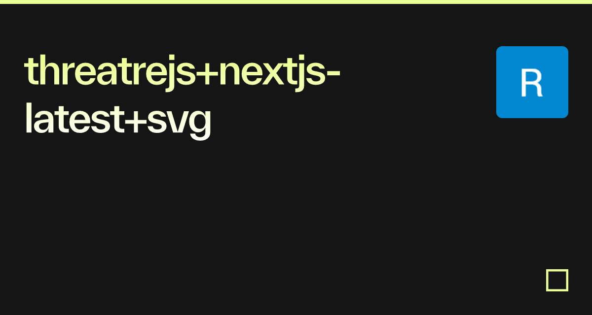 threatrejs+nextjs-latest+svg - Codesandbox