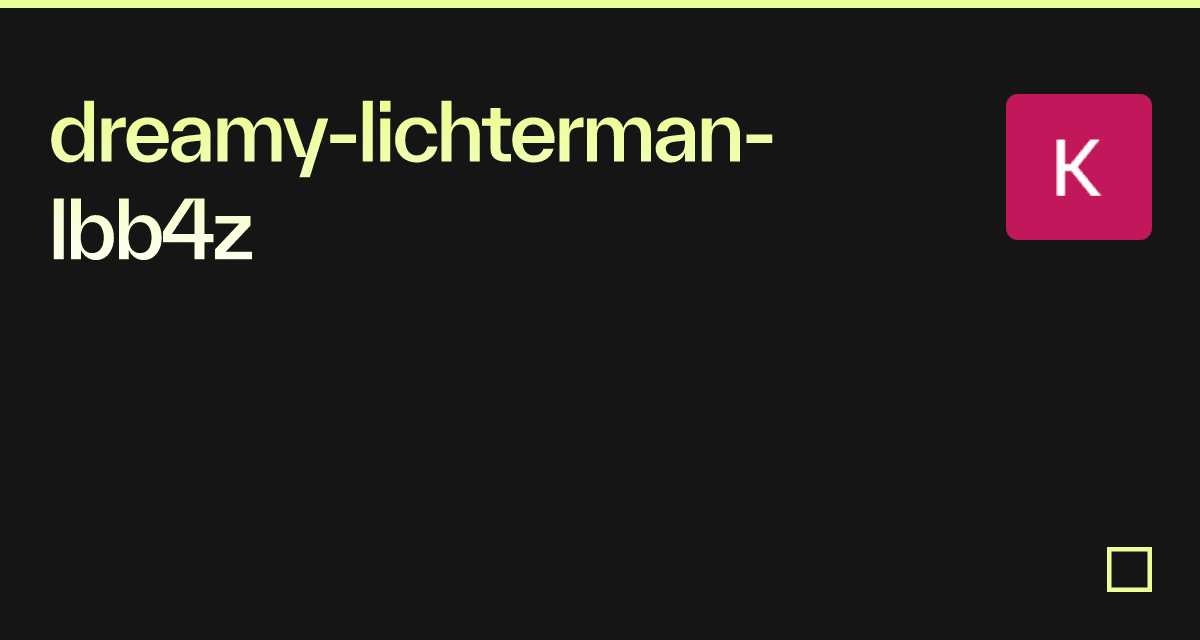 dreamy-lichterman-lbb4z - Codesandbox