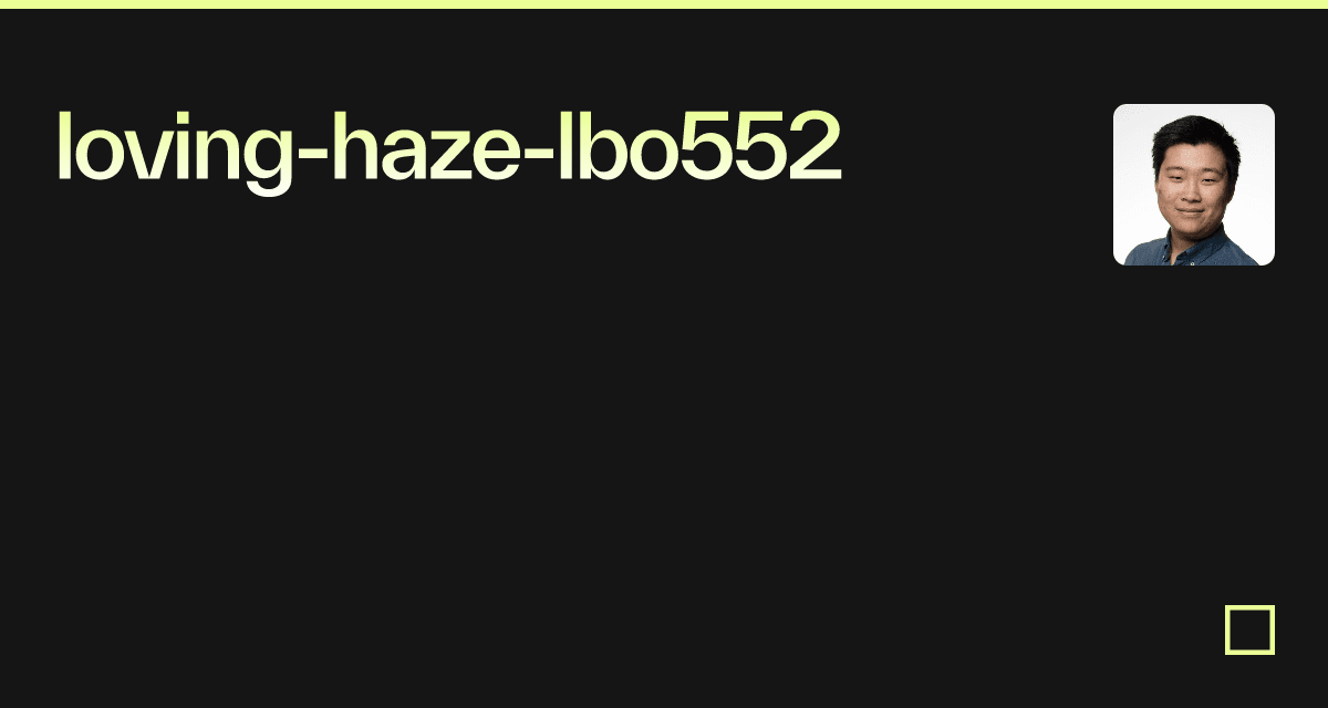 loving-haze-lbo552 - Codesandbox