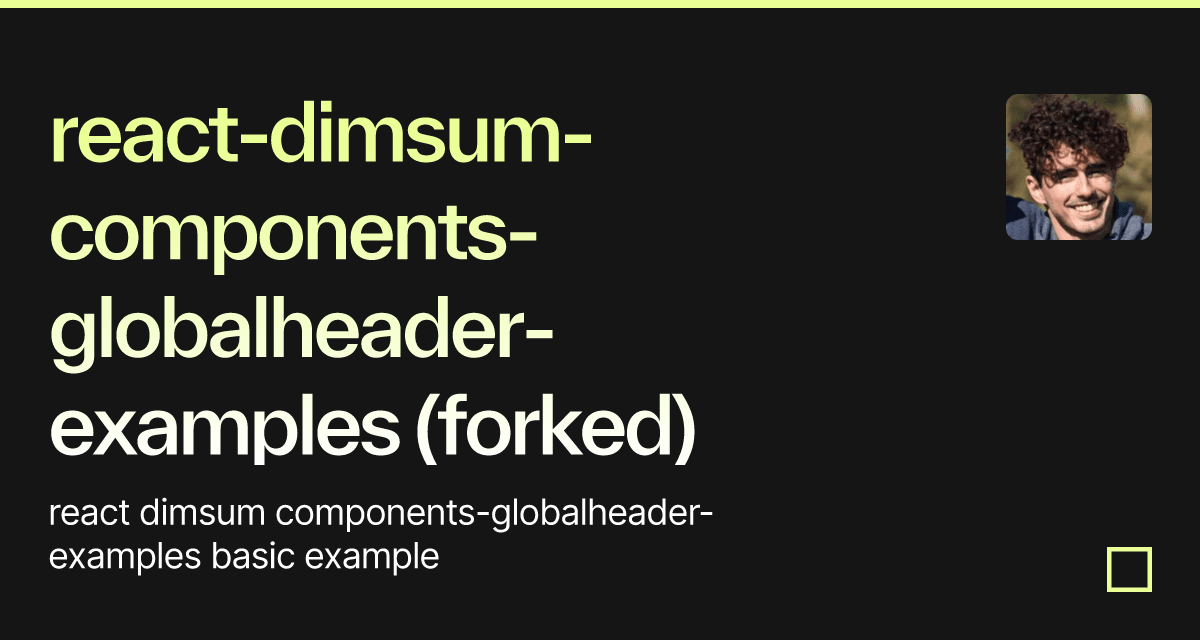 React Dimsum Components Globalheader Examples Forked Codesandbox