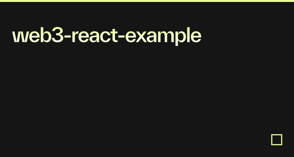 web3-react-example - Codesandbox