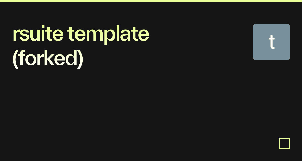 Rsuite Template Forked Codesandbox