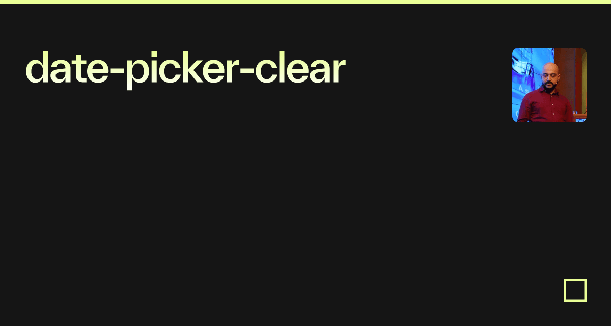 date-picker-clear - Codesandbox