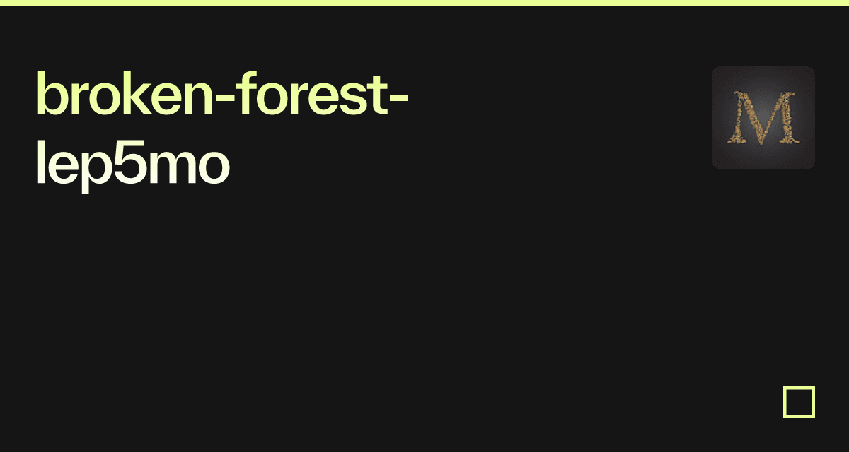 broken-forest-lep5mo - Codesandbox