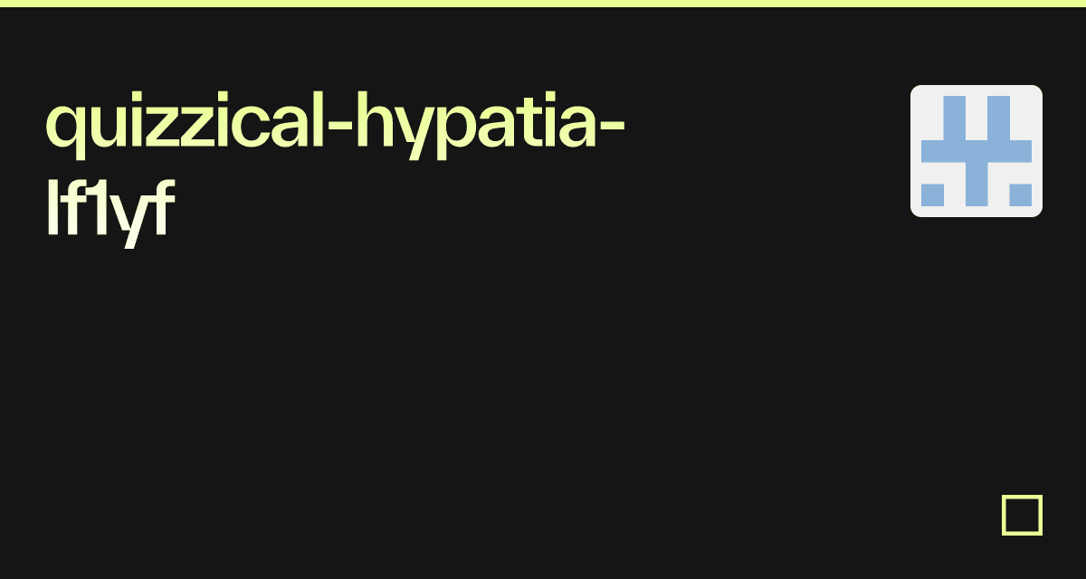quizzical-hypatia-lf1yf - Codesandbox