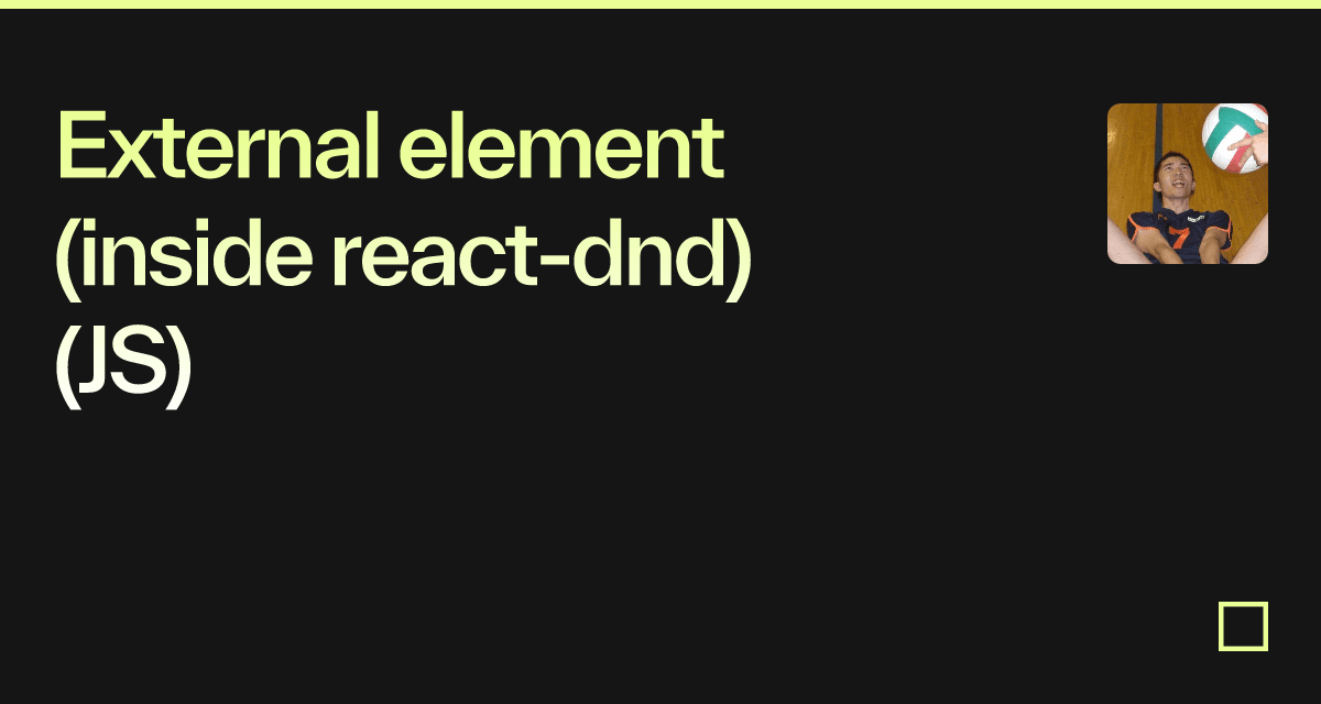 External Element Inside React Dnd Js Codesandbox 