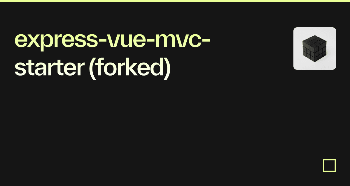 express-vue-mvc-starter (forked) - Codesandbox