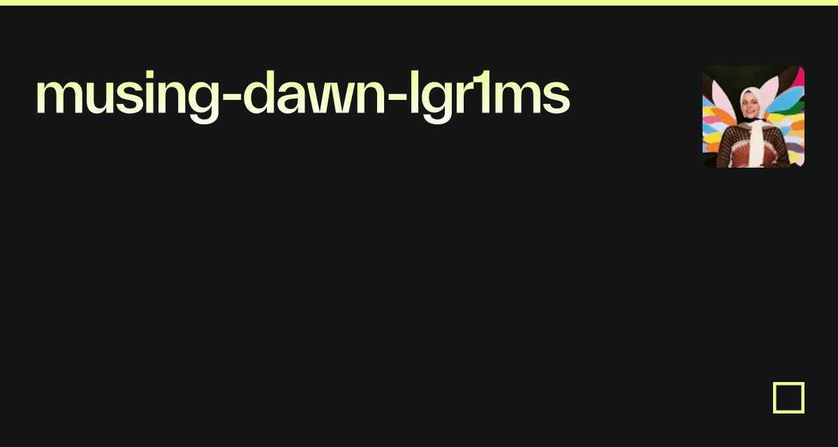 musing-dawn-lgr1ms - Codesandbox