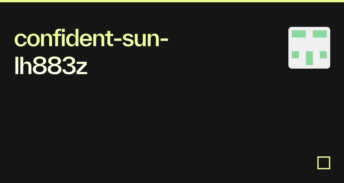 confident-sun-lh883z - Codesandbox