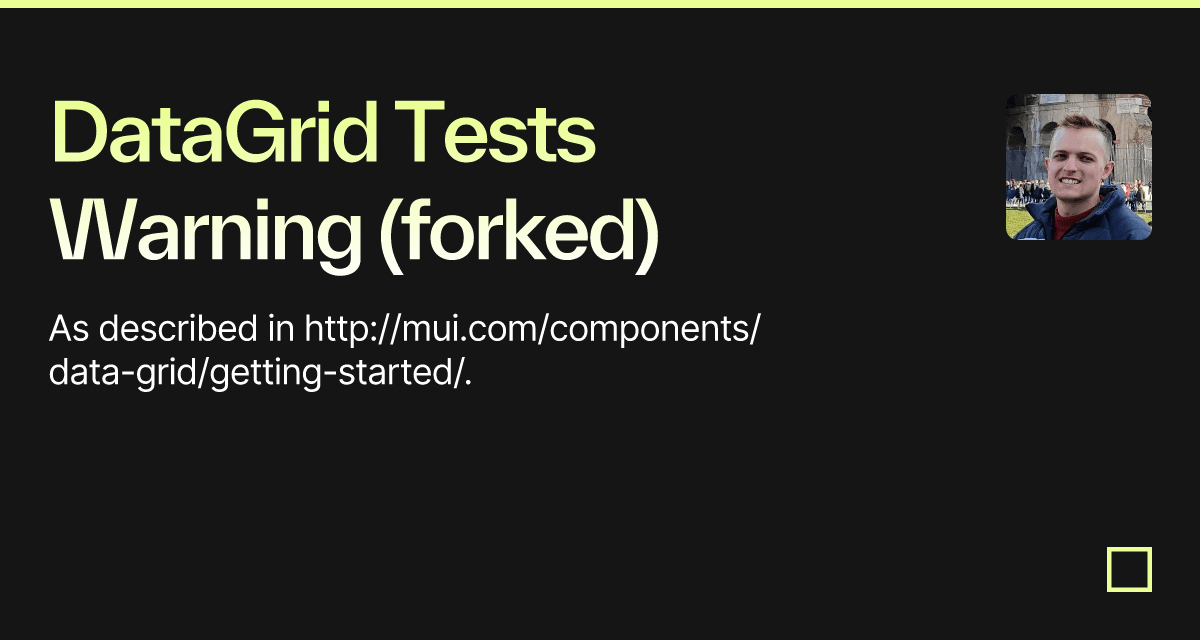 DataGrid Tests Warning (forked) - Codesandbox