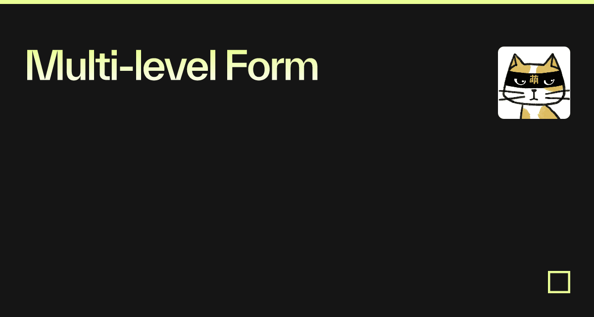 Multi-level Form - Codesandbox