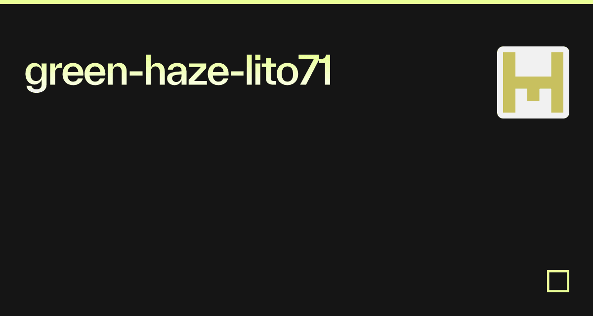 green-haze-lito71 - Codesandbox