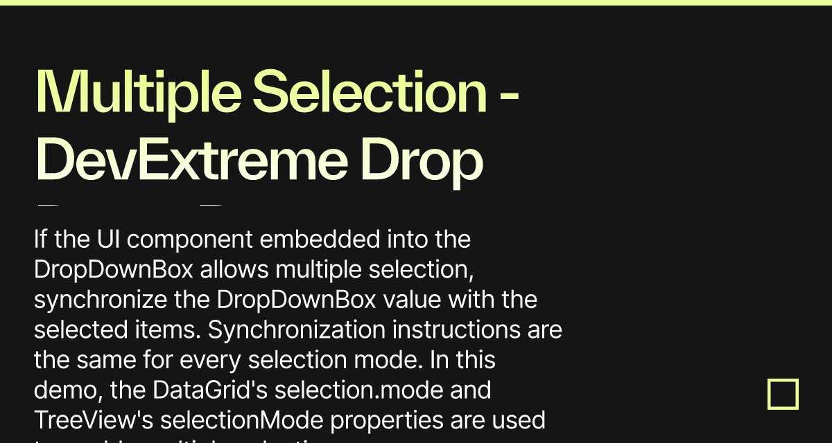 Multiple Selection - DevExtreme Drop Down Box - Codesandbox