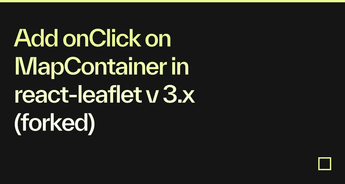 Add Onclick On Mapcontainer In React Leaflet V 3x Forked Codesandbox