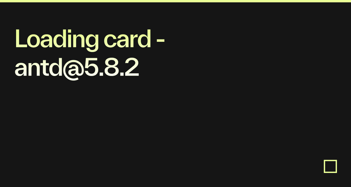 Loading card - antd@5.8.2 - Codesandbox