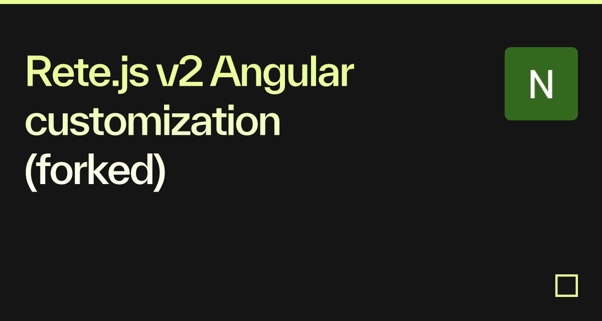 Rete.js v2 Angular customization (forked) - Codesandbox