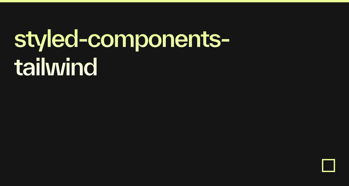 styled-components-tailwind - Codesandbox