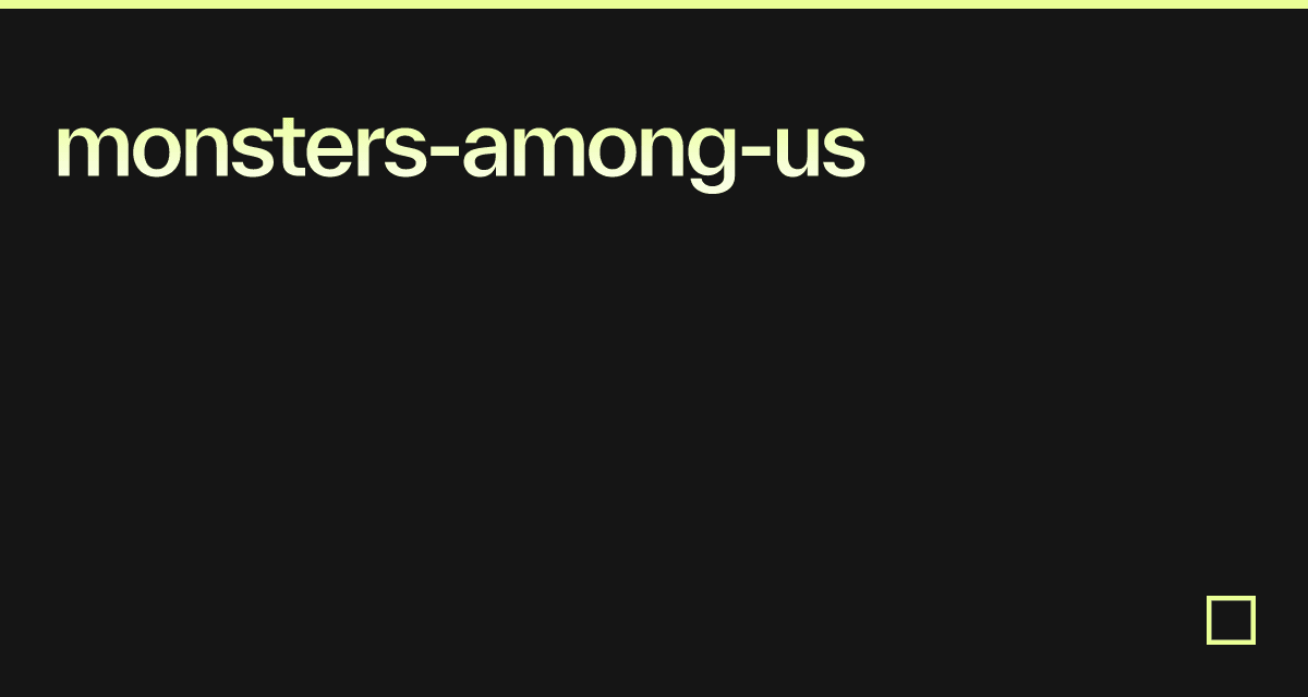 monsters-among-us - Codesandbox