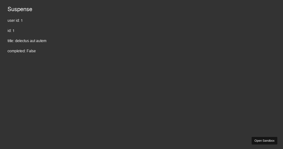 Suspense - Codesandbox Suspense - Codesandbox