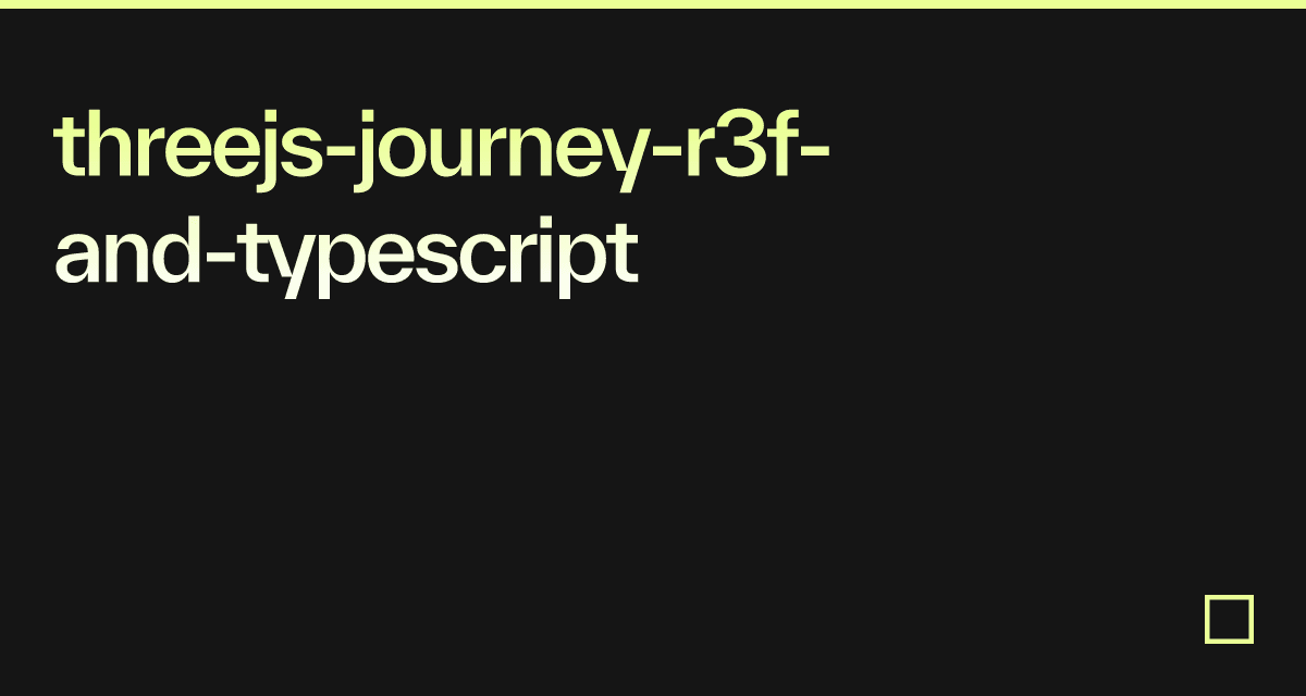 Threejs Journey R3f And Typescript Codesandbox 3535