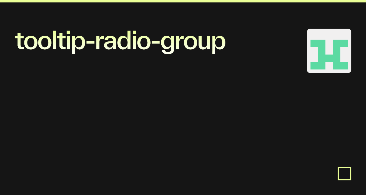 tooltip-radio-group - Codesandbox