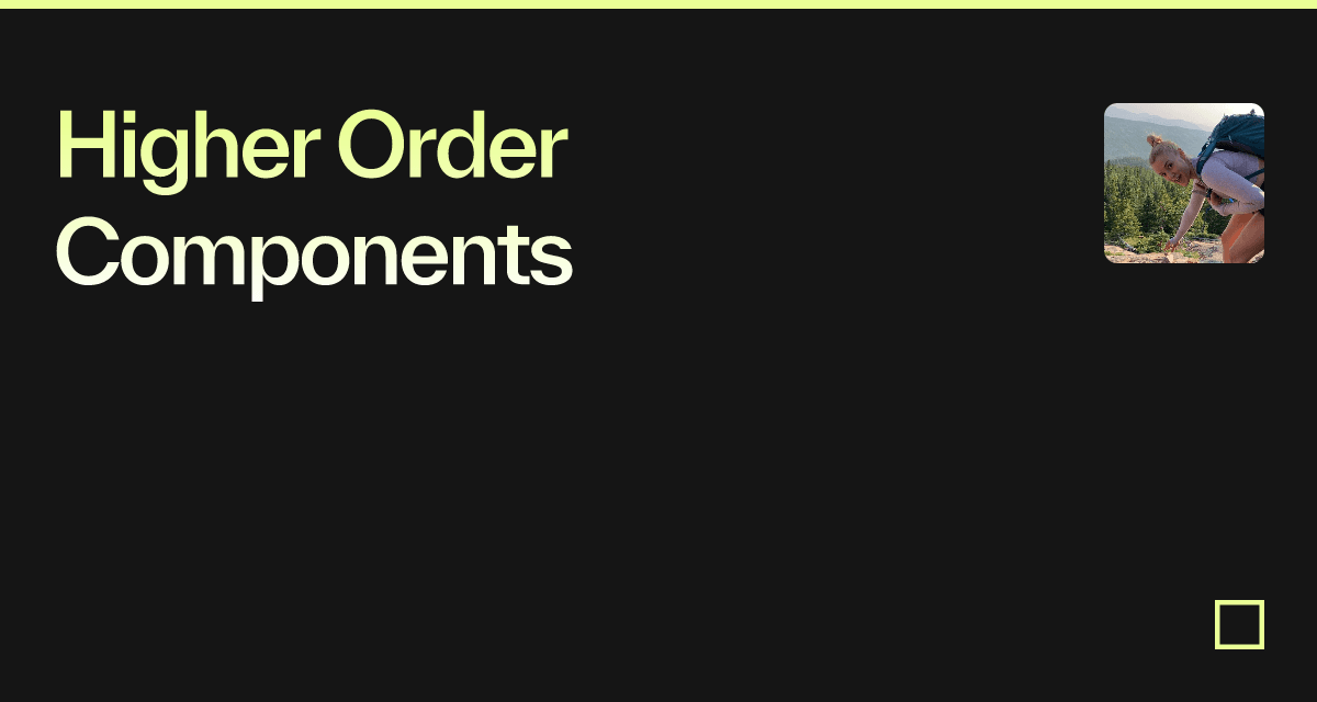 Higher Order Components - Codesandbox