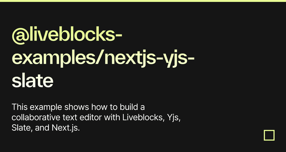 Liveblocks Examplesnextjs Yjs Slate Codesandbox