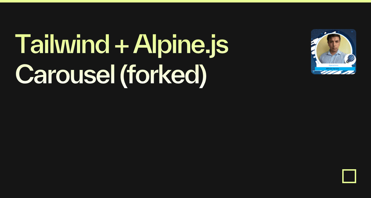 Tailwind + Alpine.js Carousel (forked) - Codesandbox Tailwind + Alpine.js Carousel (forked) - Codesandbox